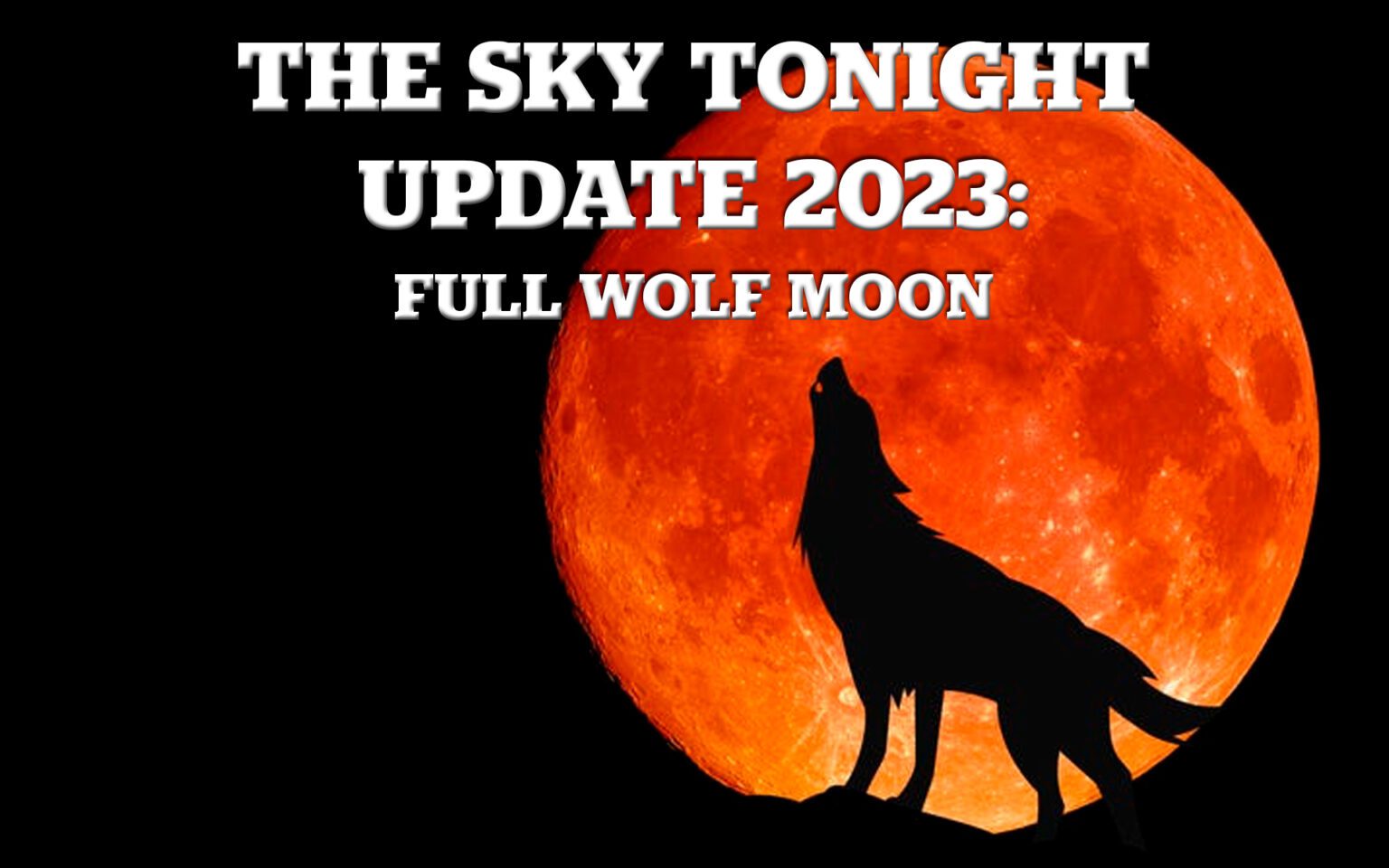 The Sky Tonight Update: Full Wolf Moon | Louisiana Art & Science Museum